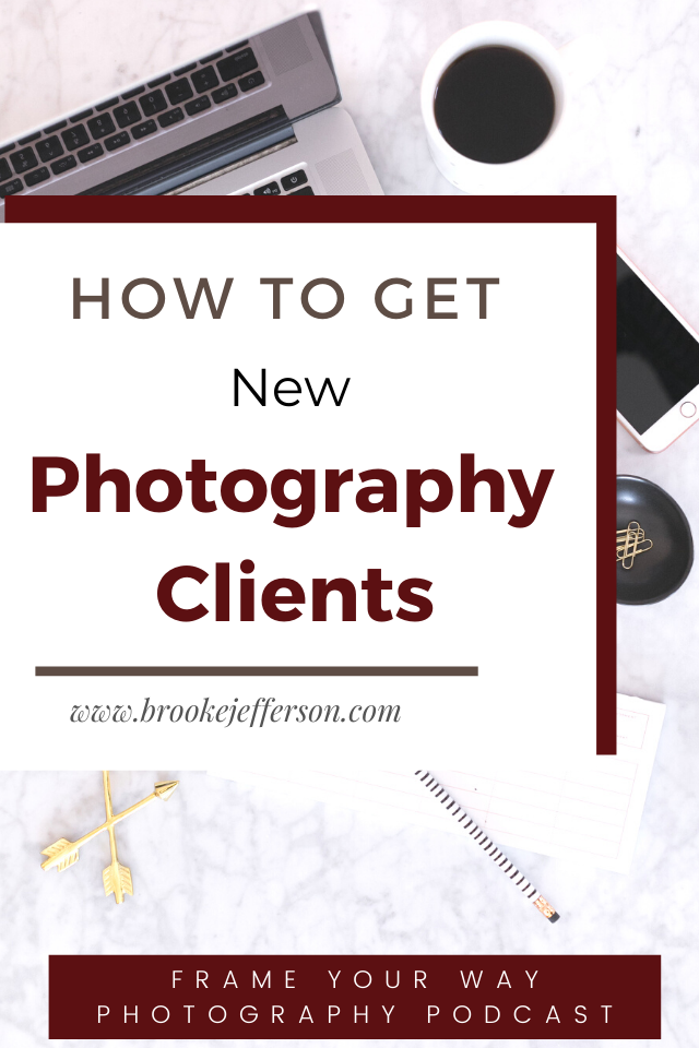 3 Ways to Book Photography Clients - brookejefferson.com
