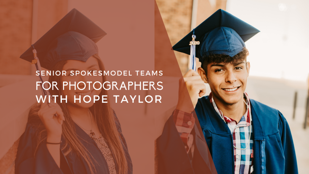 Senior Spokesmodel Teams for Photographers with Hope Taylor ...