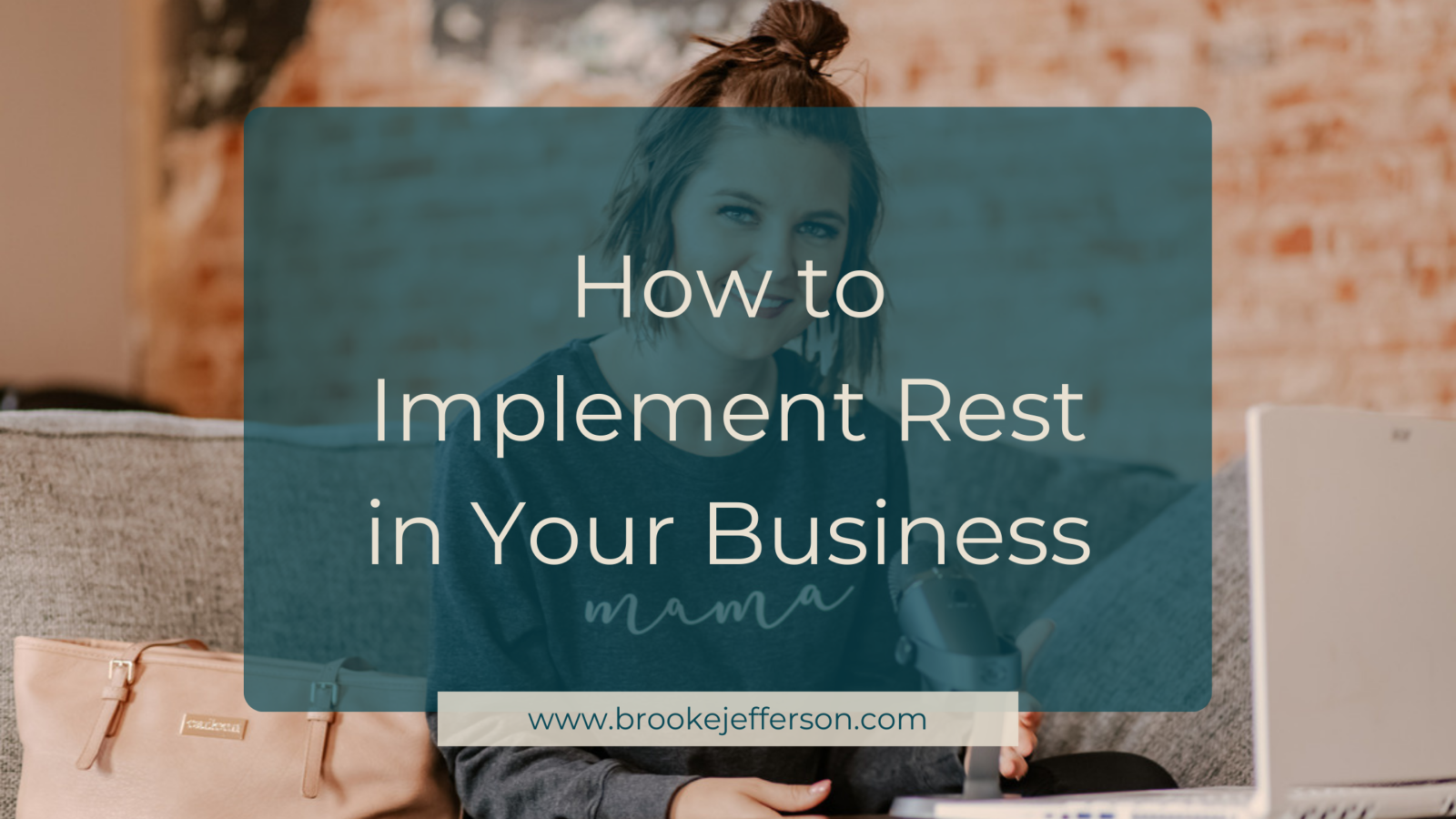 How to Implement Rest in Your Business - brookejefferson.com